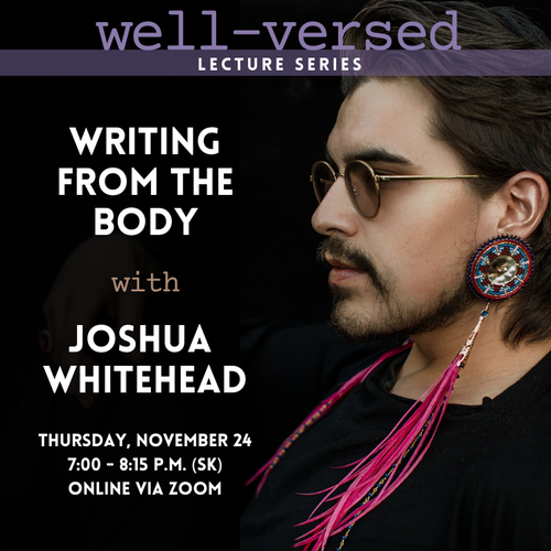 SaskCulture ~ Event: Well-Versed Lecture with Joshua Whitehead "Writing ...